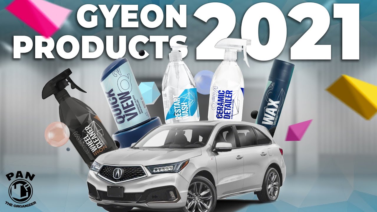 NEW 2021 GYEON Detailing Products! Wax, Quick View, Ceramic Detailer ...